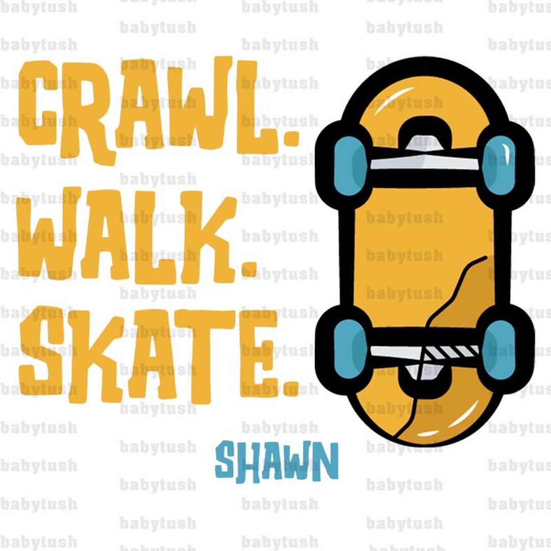 Crawl Walk Skateboard Design: Personalized Name PNG (digital Download ...