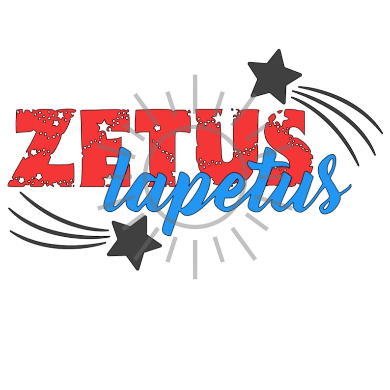 Zetus Lapetus File for Shirts, Cups, and More. - Etsy