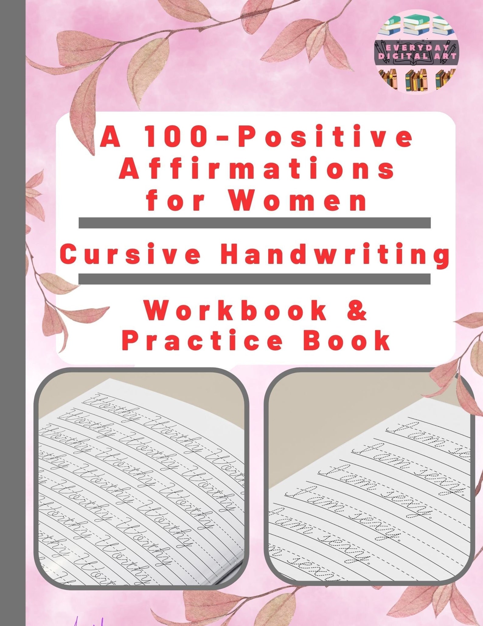 A 100-positive Affirmations for Women Cursive Handwriting Workbook ...
