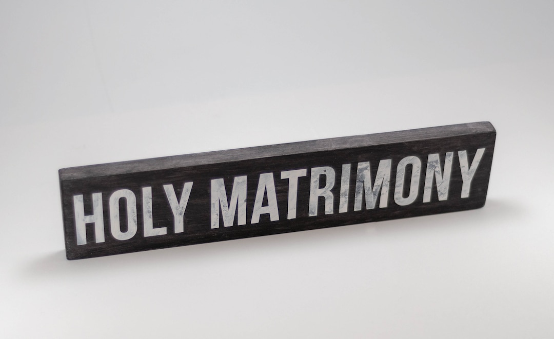 Holy Matrimony Wedding Gift, Distressed Wood Sign, Wall or Tabletop ...