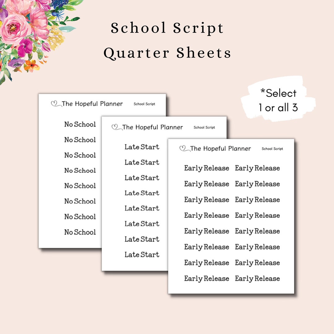 School Script Sticker Sheets - Early Release, Late Start, No School ...
