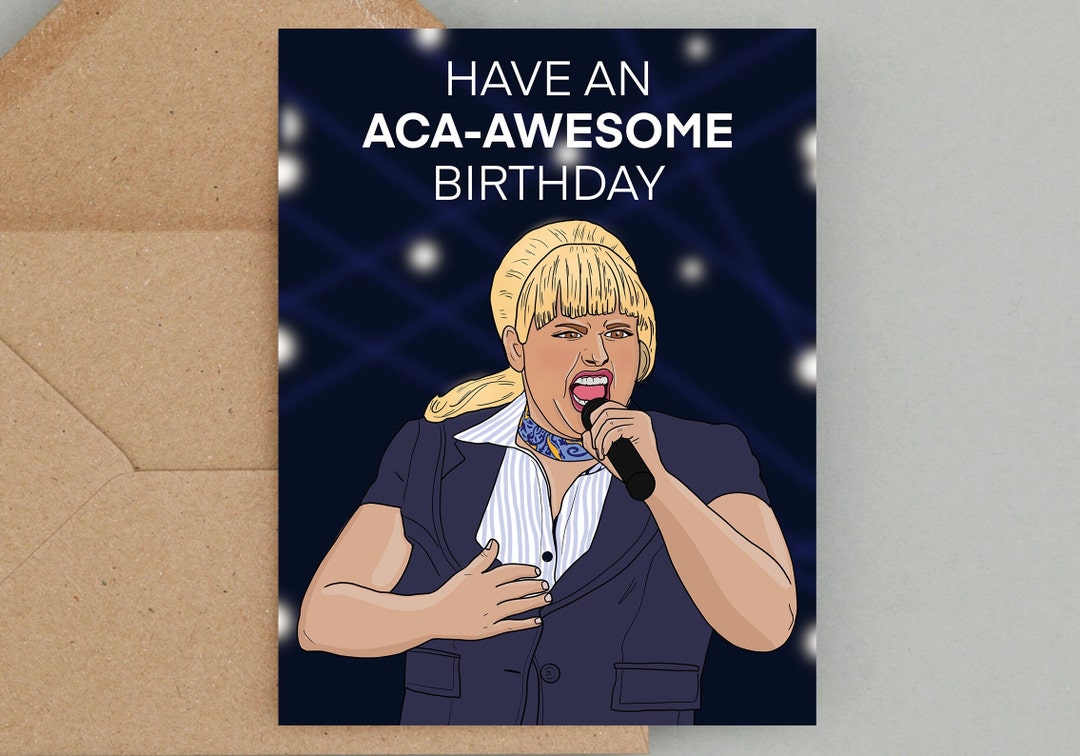 Pitch Perfect, Aca-awesome, Funny Birthday Card, Pitch Perfect Birthday ...