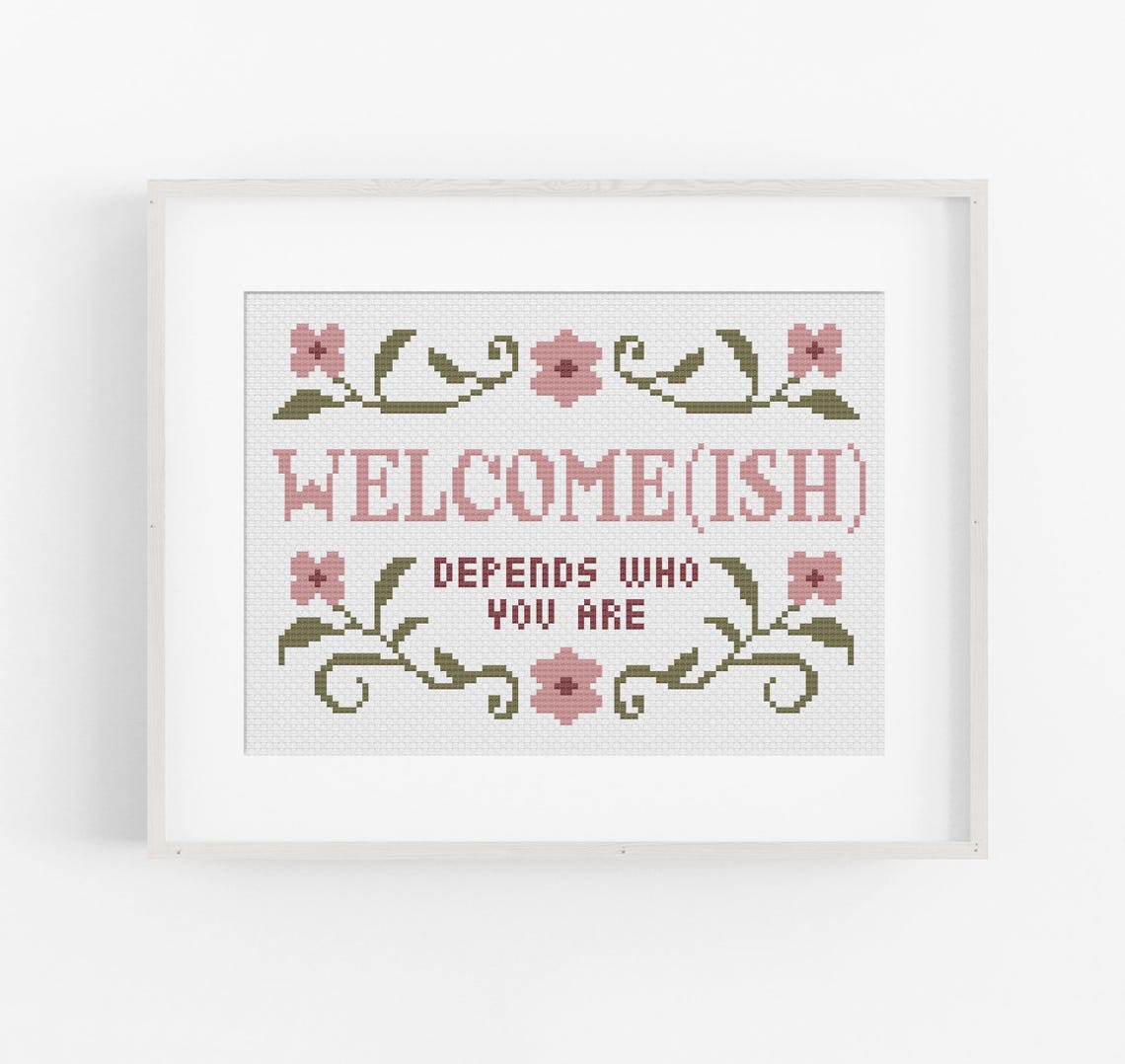 Welcome(ish) Cross Stitch Pattern – Funny Sarcastic Sign (digital ...