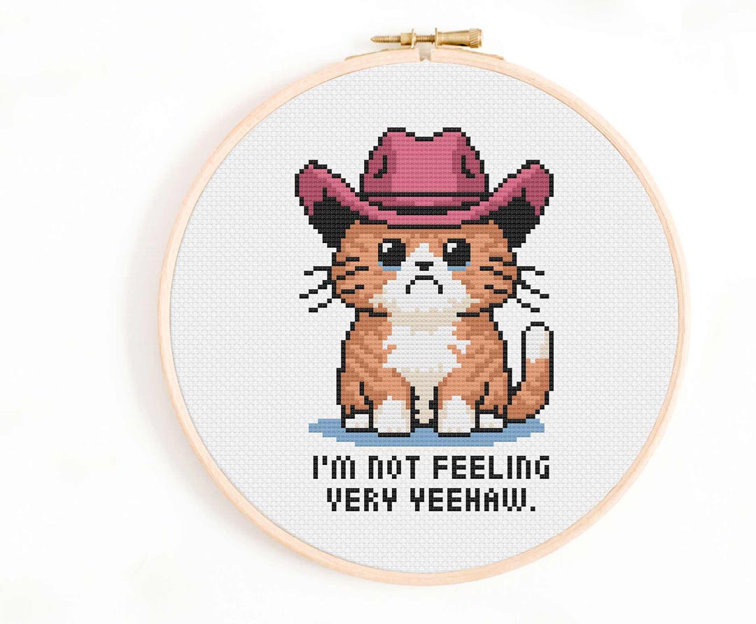 I'm Not Feeling Very Yeehaw Cross Stitch Pattern - Funny Cowboy Cross ...
