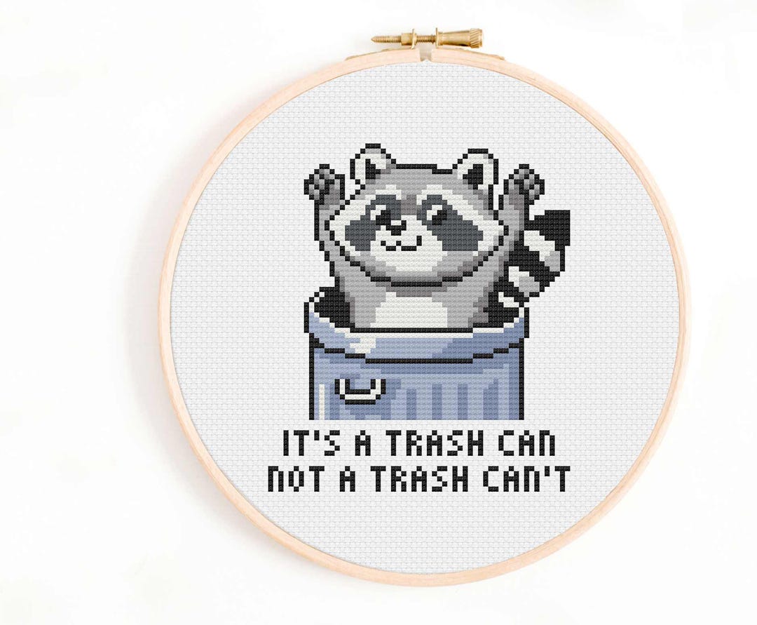 It's a Trash Can, Not a Trash Can't Stitch Pattern - Racoon Cross ...
