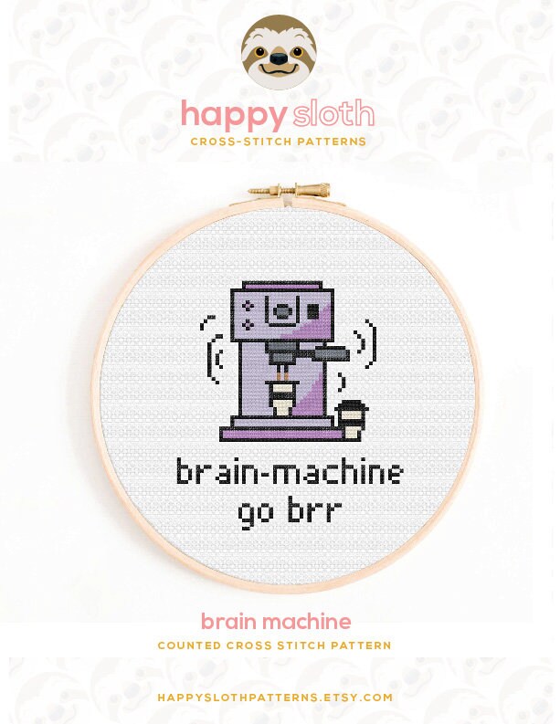 Brain Machine Go Brrr Cross Stitch Pattern / Funny Coffee | Etsy