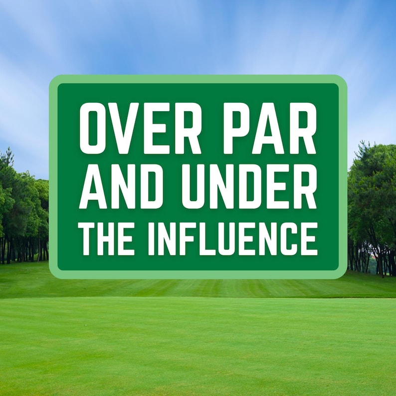 Golf Cart Sticker Decal Over Par and Under the Influence - Etsy