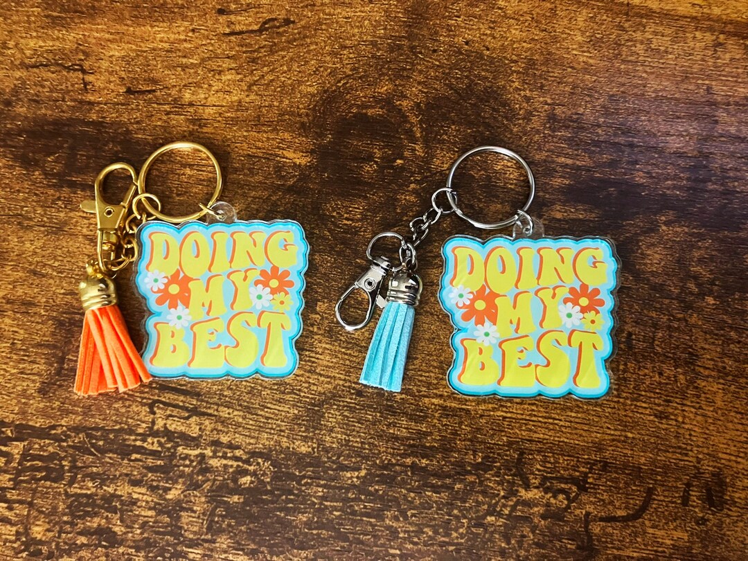 DOING MY BEST - Acrylic Keychain - 2" X 1.8" - Etsy
