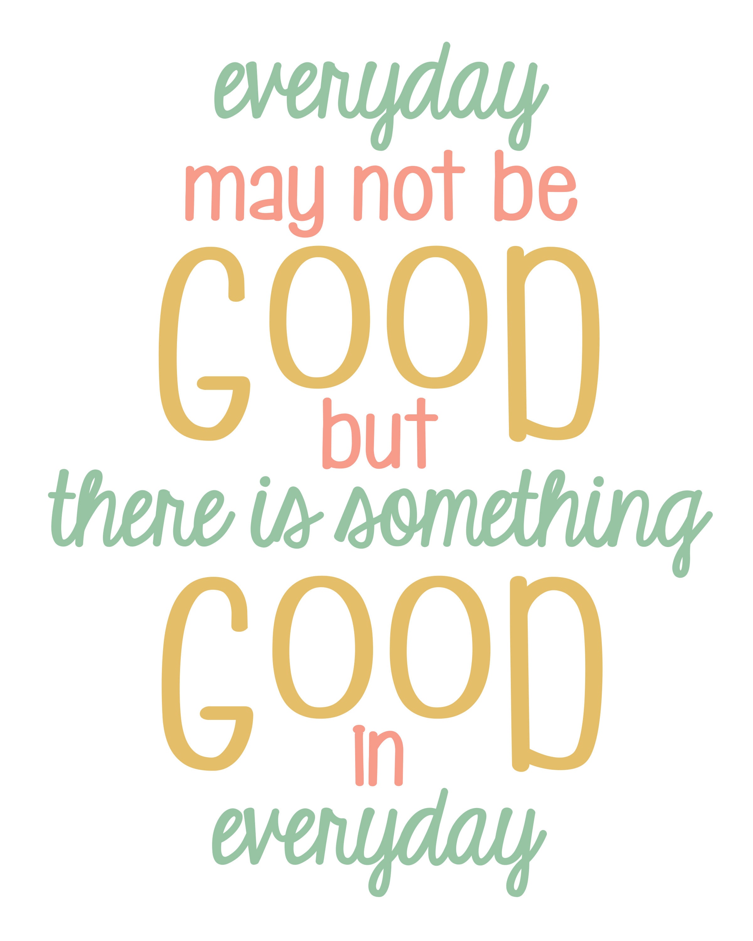 Inspirational Quote Print: Everyday Good Saying (PDF) - Etsy
