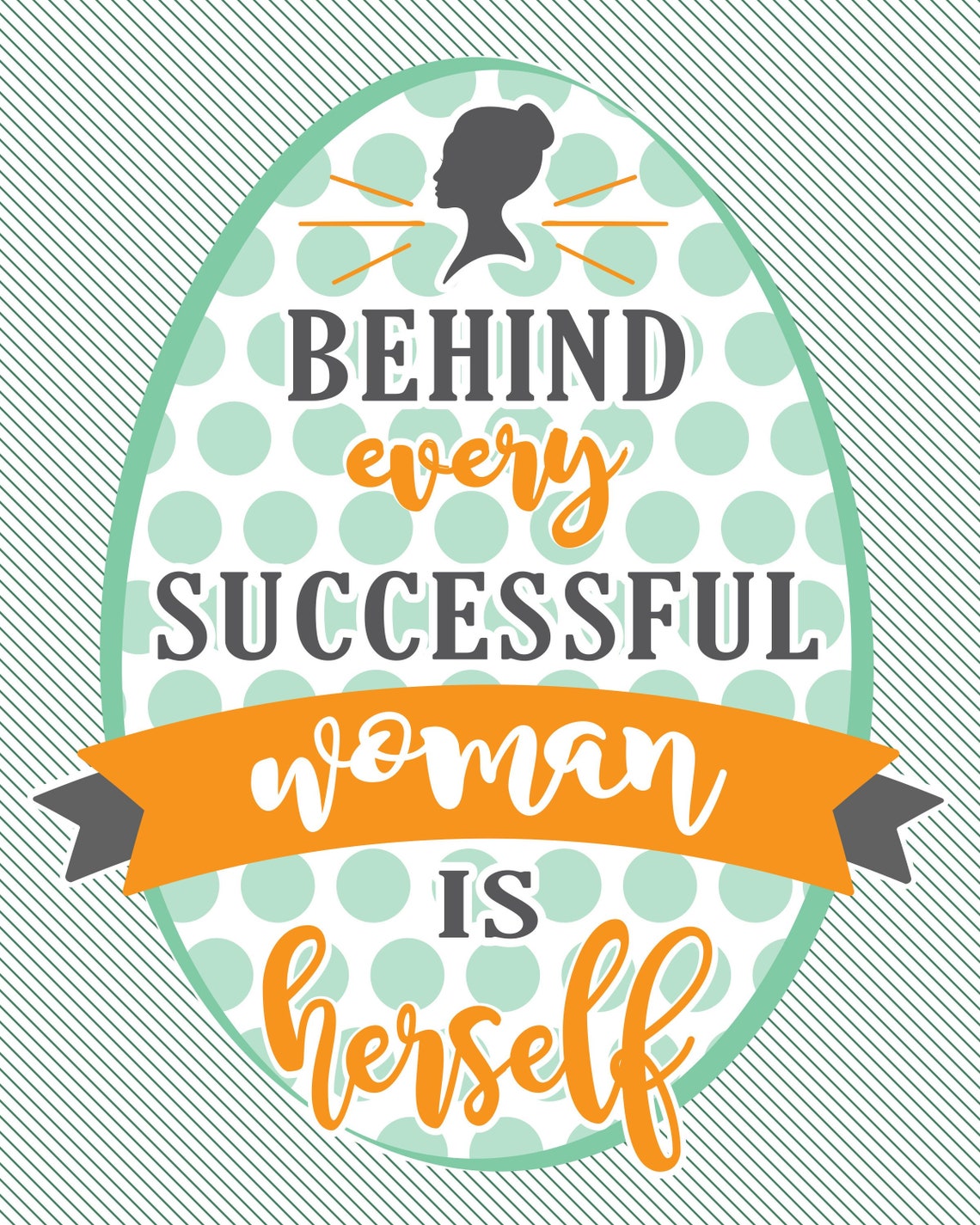 Behind Every Successful Woman - Etsy