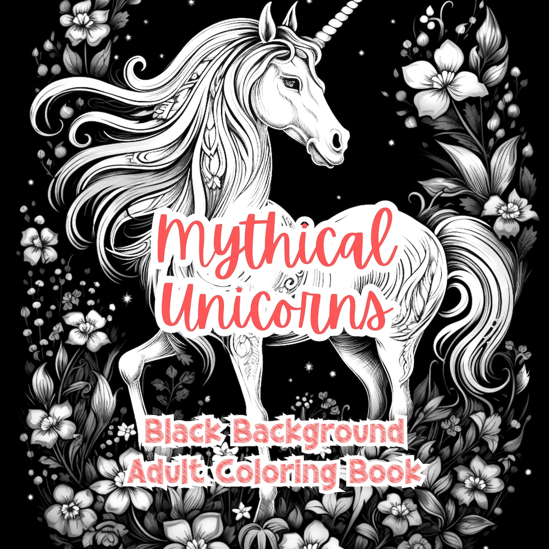 Mythical Unicorns Coloring Book for Adults Black Background Stress ...