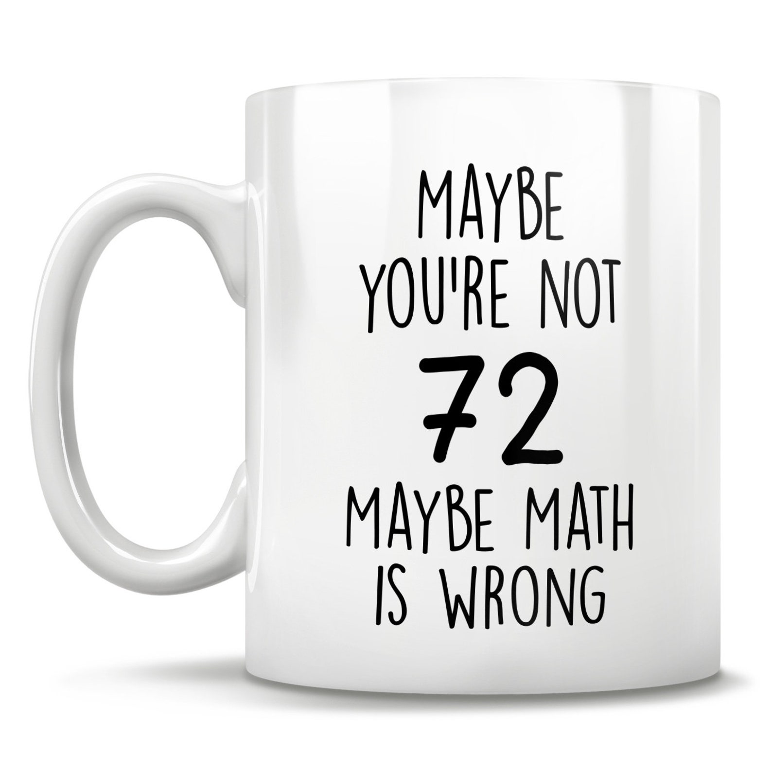 72nd Birthday Gift 72 Years Old Funny 72nd Birthday Mug 72 | Etsy