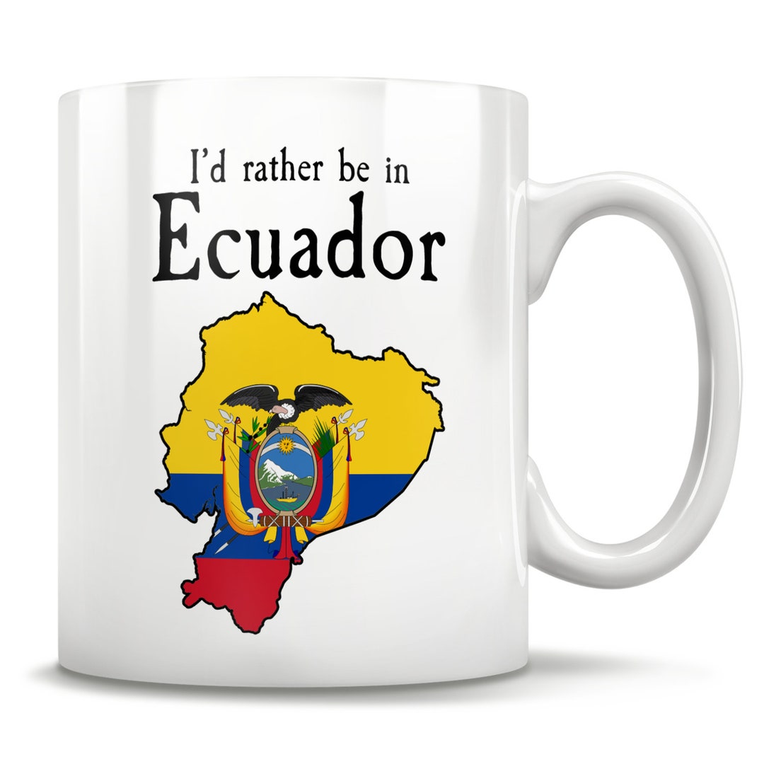 Ecuador Gift, Ecuador Mug, Ecuador Souvenir, Ecuador Pride, Ecuador ...