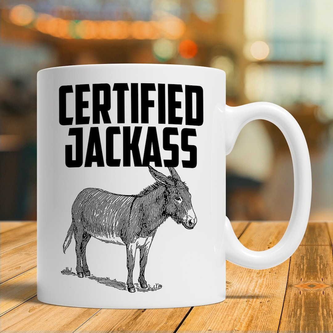 Jackass Gift, Jackass Mug, Jackass Coffee Cup - Etsy
