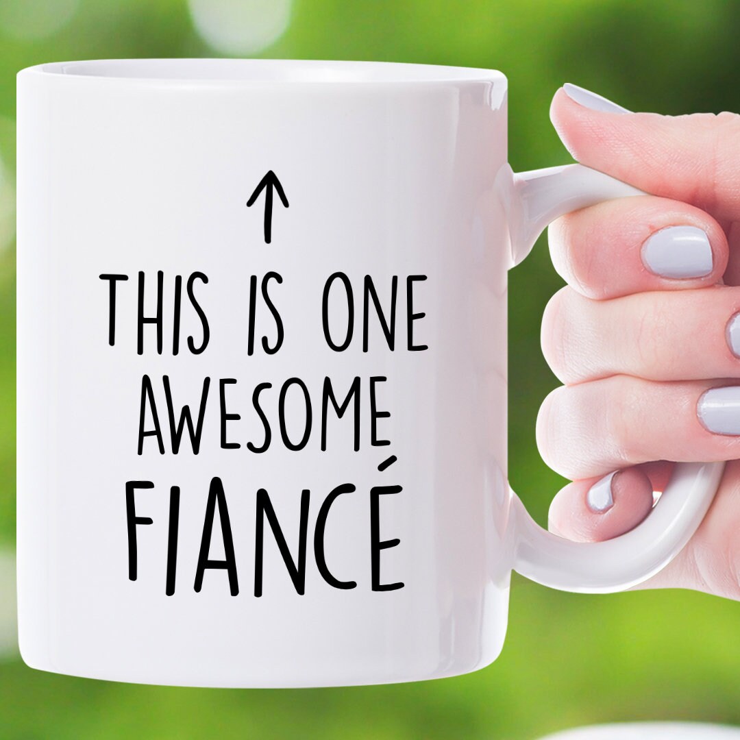 Fiance Mug, Fiance Gifts, Fiance Gift Ideas, Gift for Him, Engagement ...