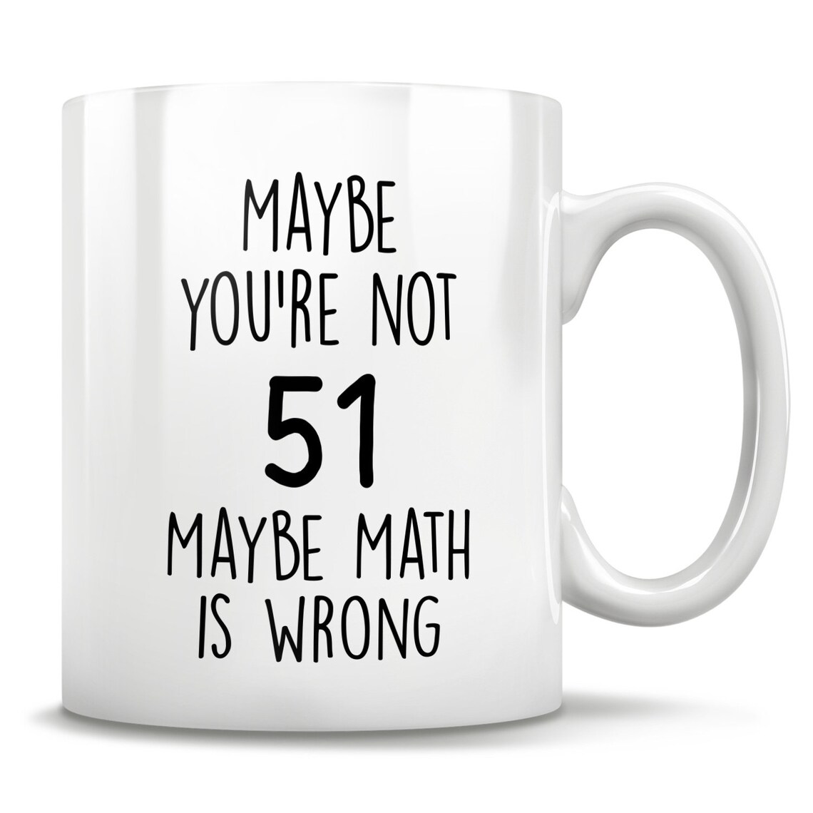 51st Birthday Gift 51 Years Old Funny 51st Birthday Mug 51 | Etsy