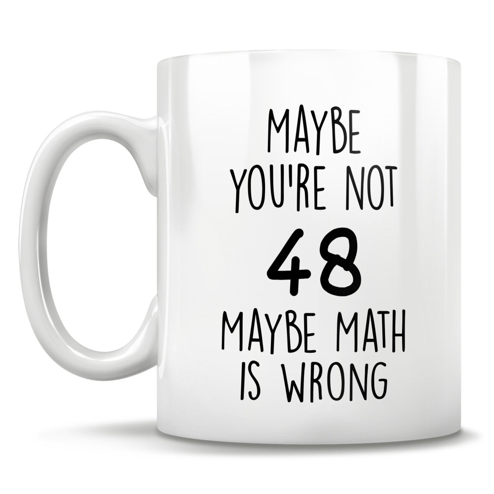 48th Birthday Gift, 48 Years Old, Funny 48th Birthday Mug, 48 Year Old ...