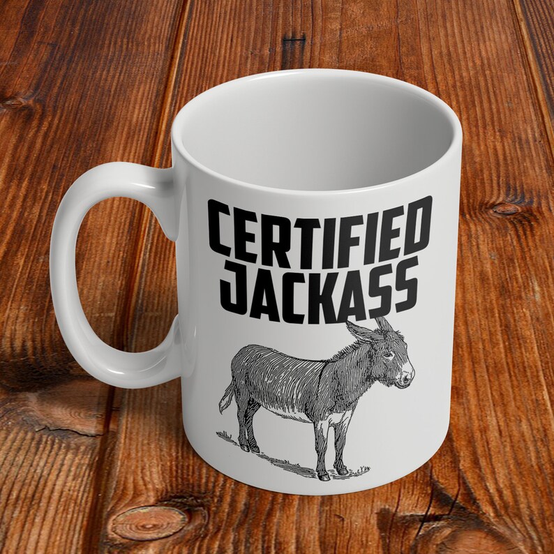 Jackass Gift Jackass Mug Jackass Coffee Cup - Etsy