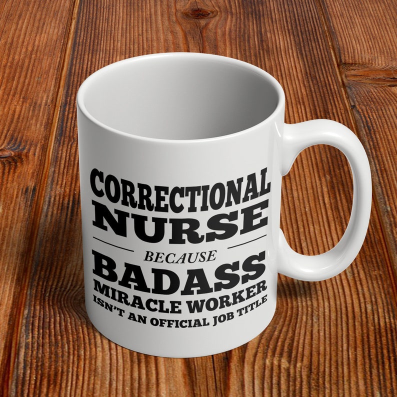 Correctional Nurse Coffee Mug Gift, Prison Nurse Gift, Inmate Nurse ...