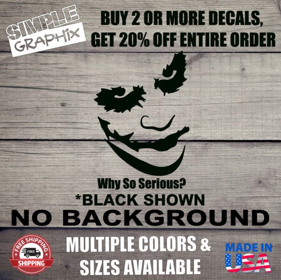 Joker Face Why so Serious? Funny Style Vinyl Decal, Bumper Sticker, JDM ...
