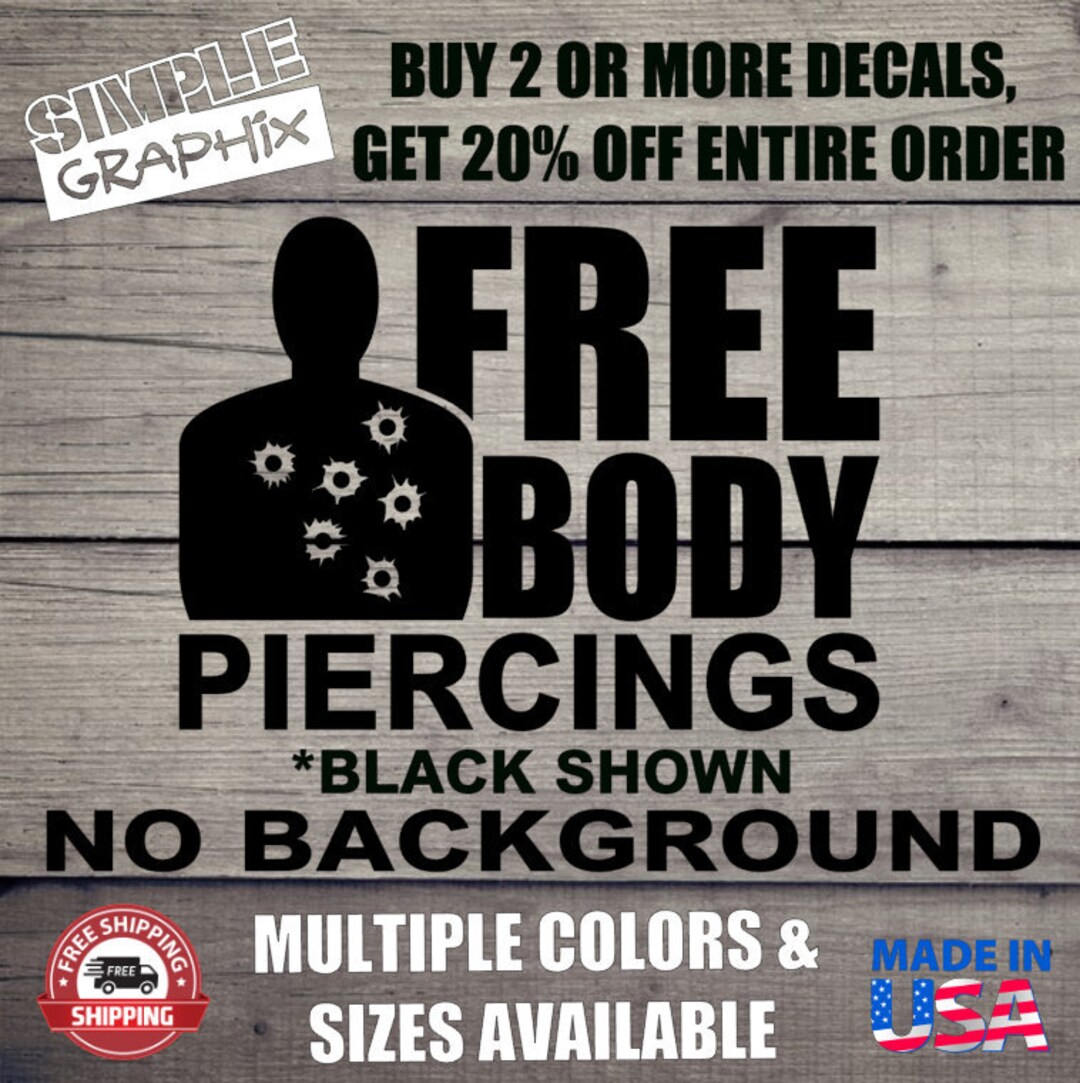 Free Body Piercings Funny Style Vinyl Decal, Bumper Sticker, JDM Decal ...