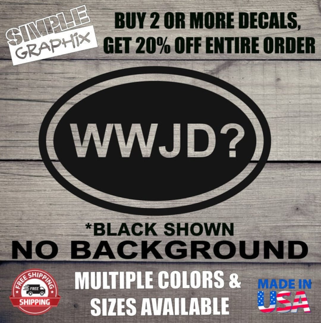 WWJD? What Would Jesus Do? Oval Euro Style Vinyl Decal, Bumper Sticker ...