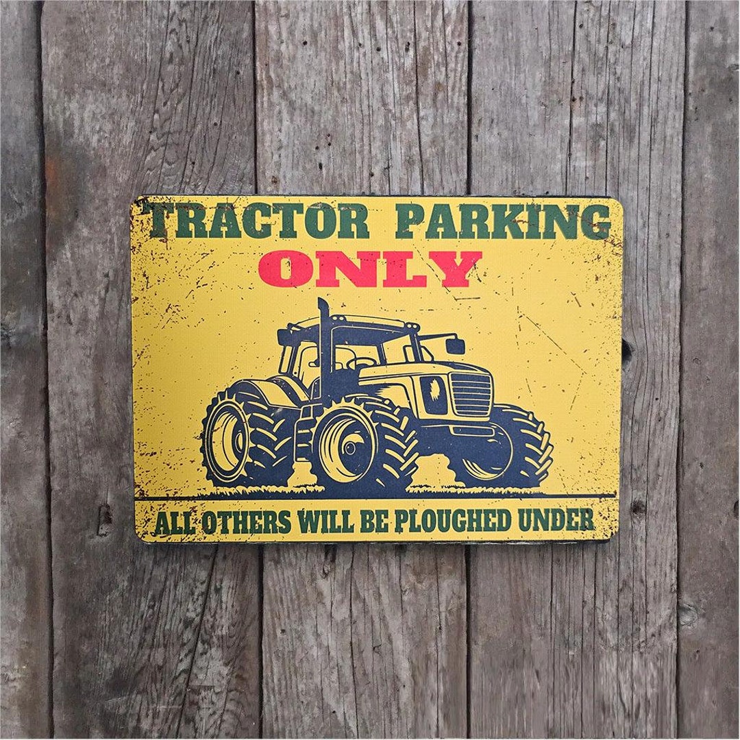 Vintage Tractor Parking Sign, Farm Metal Weatherproof Plaque, Unique ...