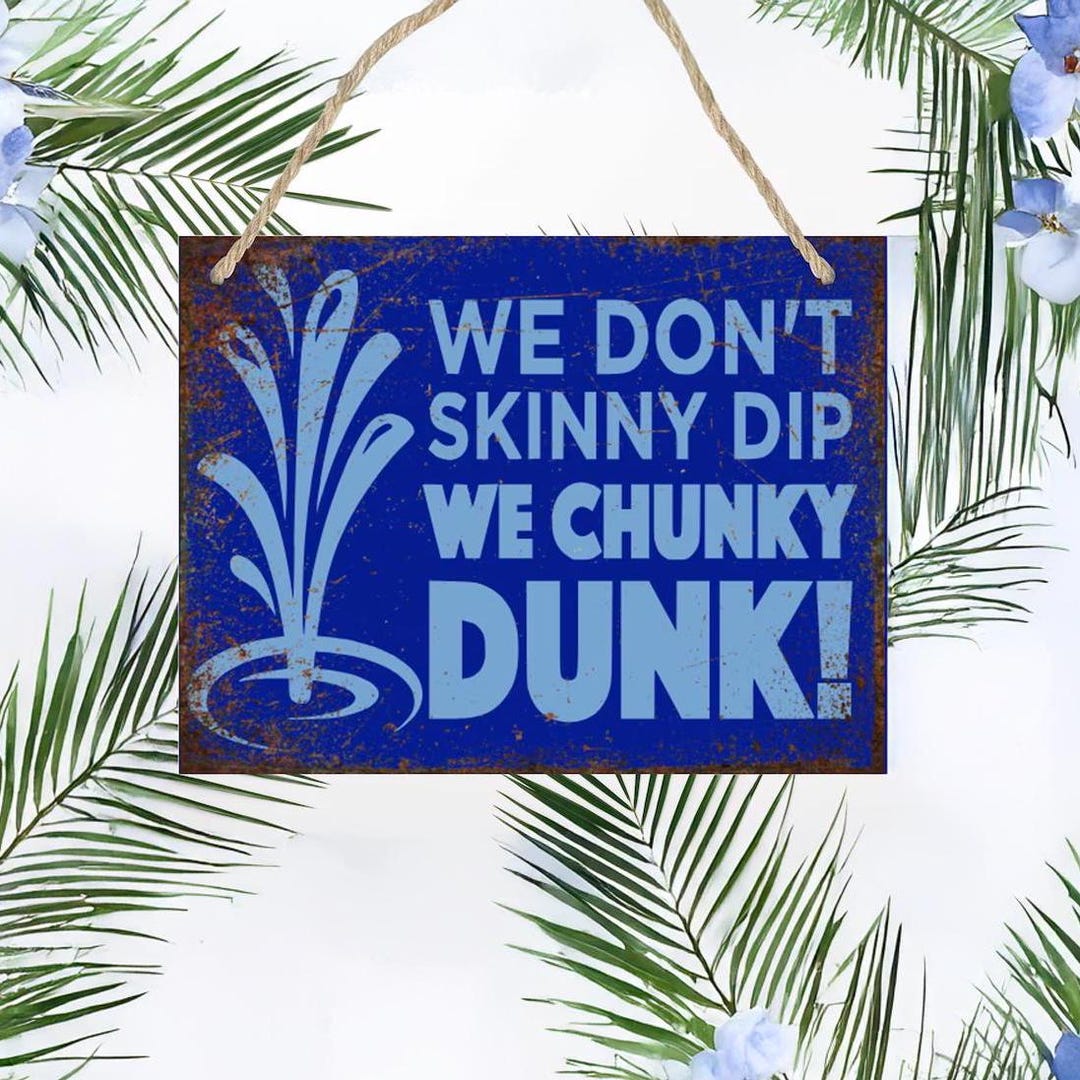 Chunky Dunk Sign,funny Metal Sign for Swimming Pool, Pool House Sign ...
