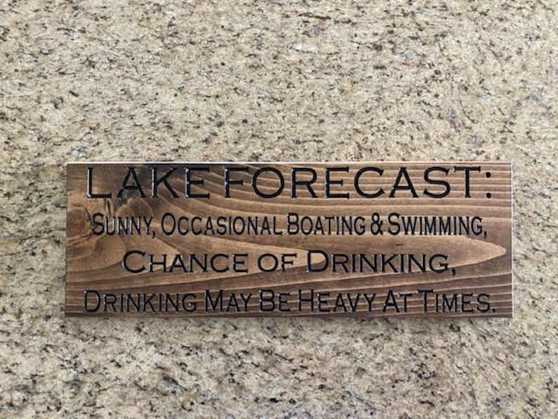 Funny Lake Forecast Sign, Lake Decor, Lake House Decor, Indoor/outdoor ...