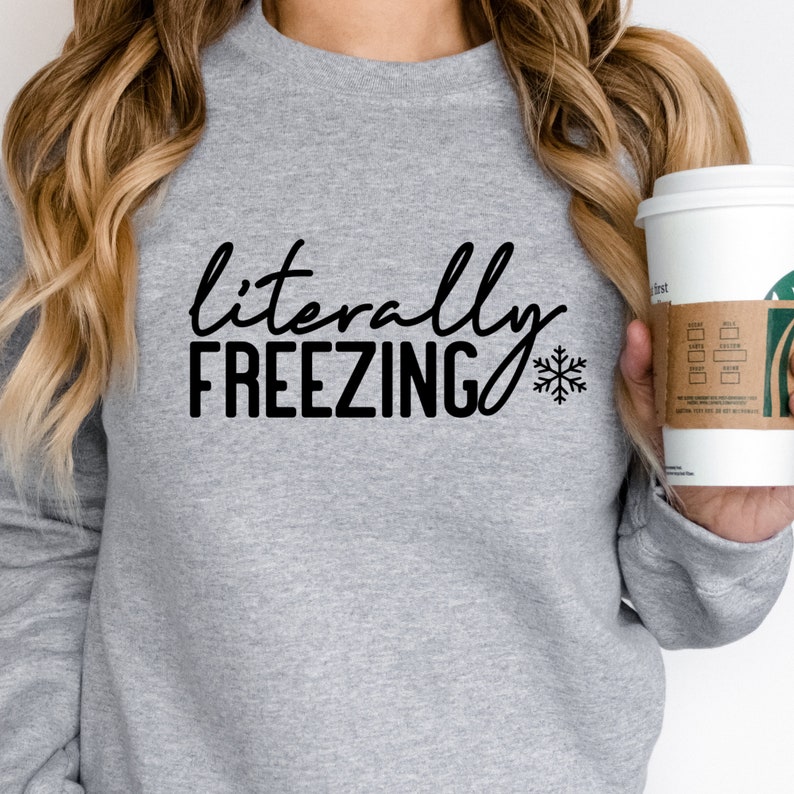 Literally Freezing Svg Always Cold Svg Always Freezing Svg - Etsy