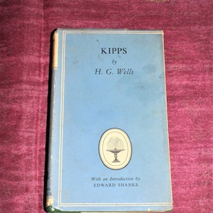 Kipps by H. G. Wells - the Story of A Simple Soul - 1952 Vintage ...