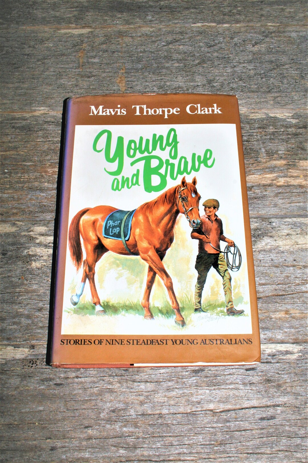 Young and Brave by Mavis Thorpe Clark - Stories of Nine Steadfast Young ...