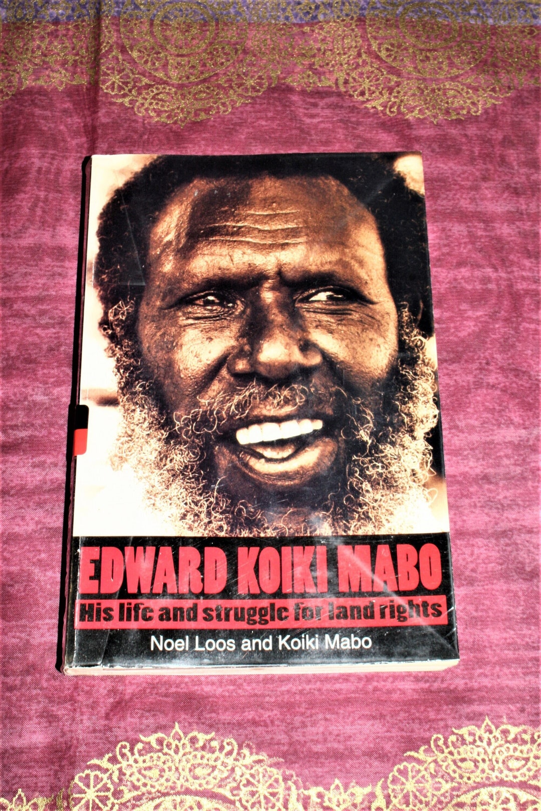 Edward Koiki Mabo: His Life and Struggle for Land Rights by Noel Loos ...