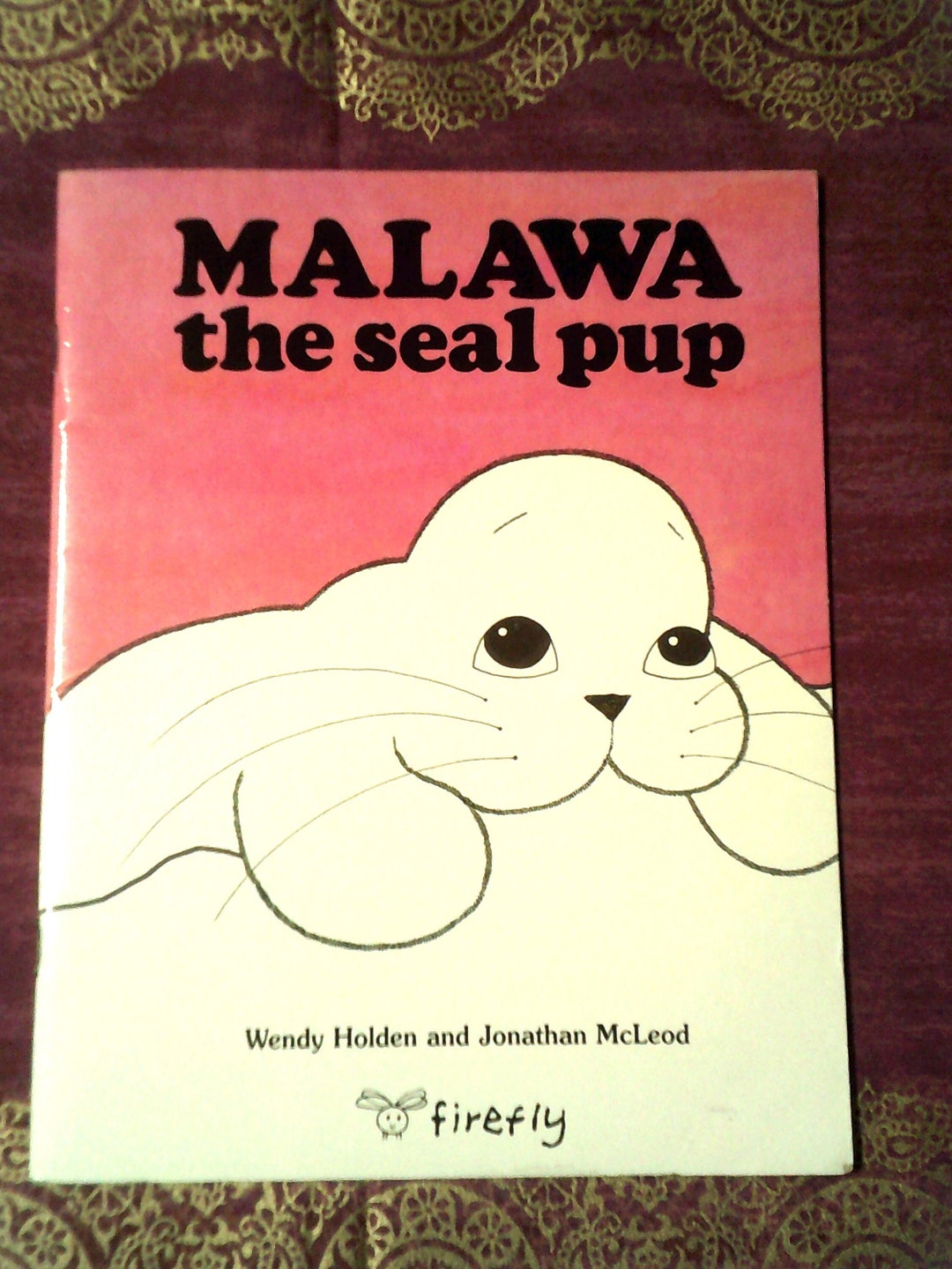 Malawa the Seal Pup by Wendy Holden and Jonathan Mcleod - 1991 Children ...
