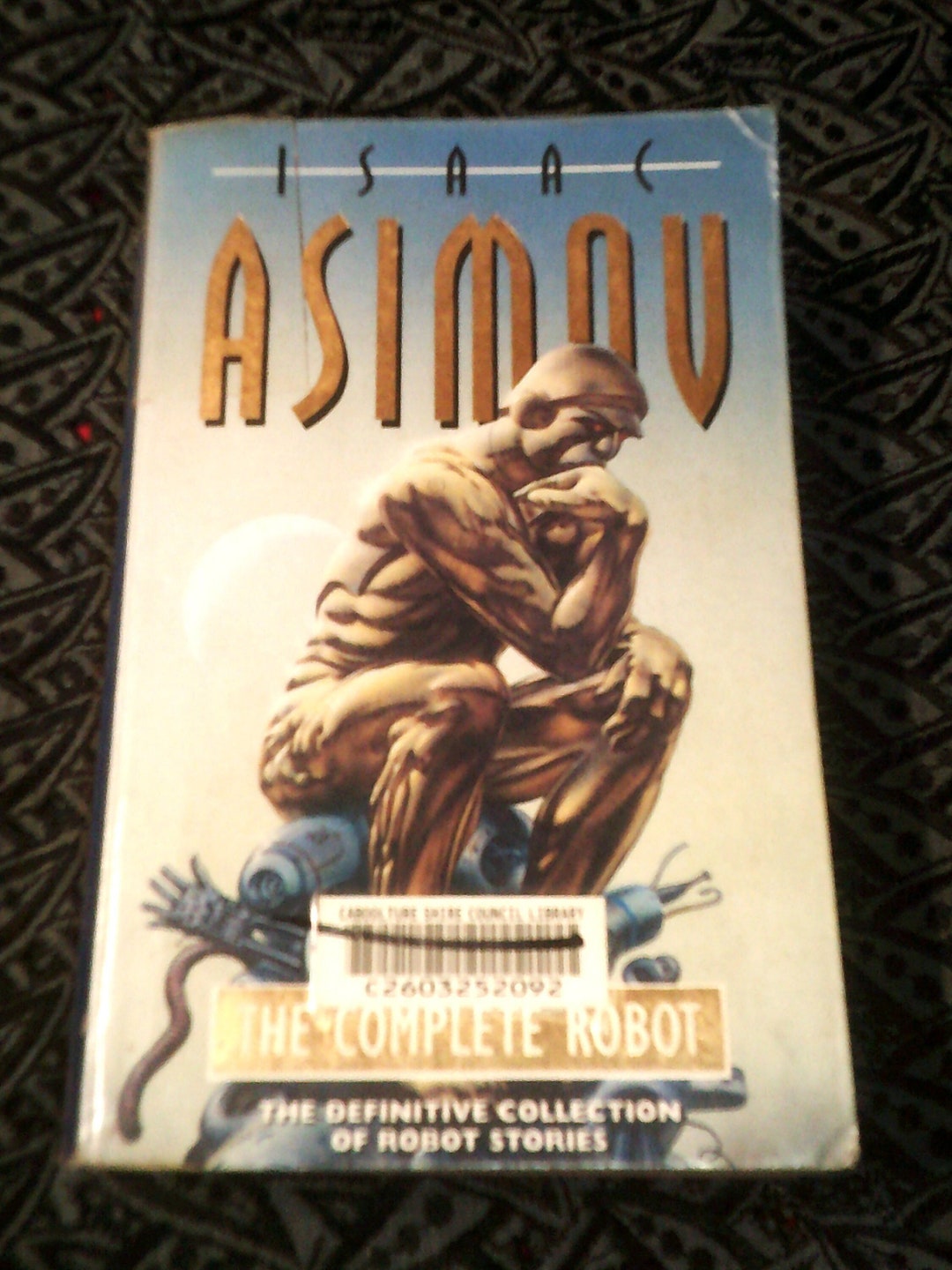 The Complete Robot by Isaac Asimov - the Definitive Collection of Robot Stories - 1995 Vintage ...
