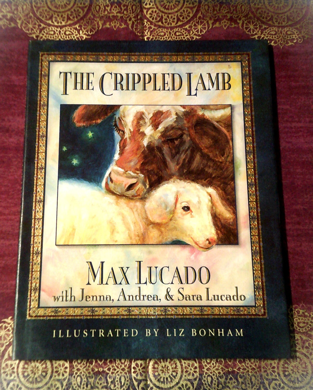 The Crippled Lamb by Max Lucado With Jenna, Andrea, & Sara Lucado ...