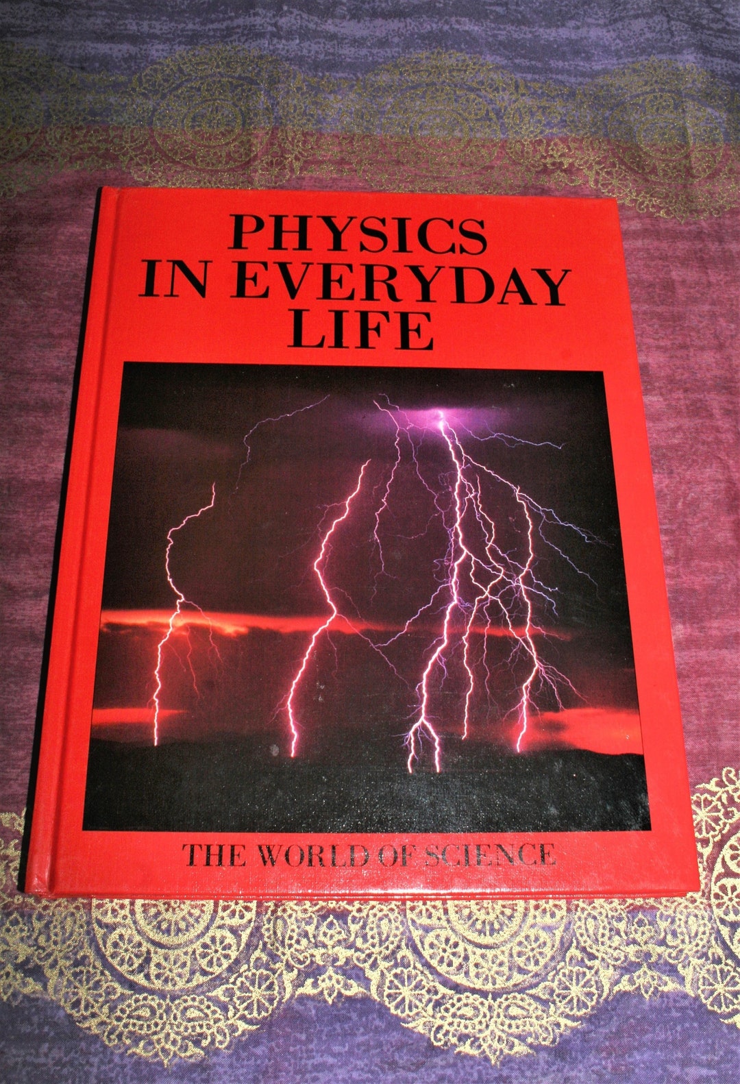 Physics in Everyday Life: the World of Science Volume 13 - 1991 Vintage ...