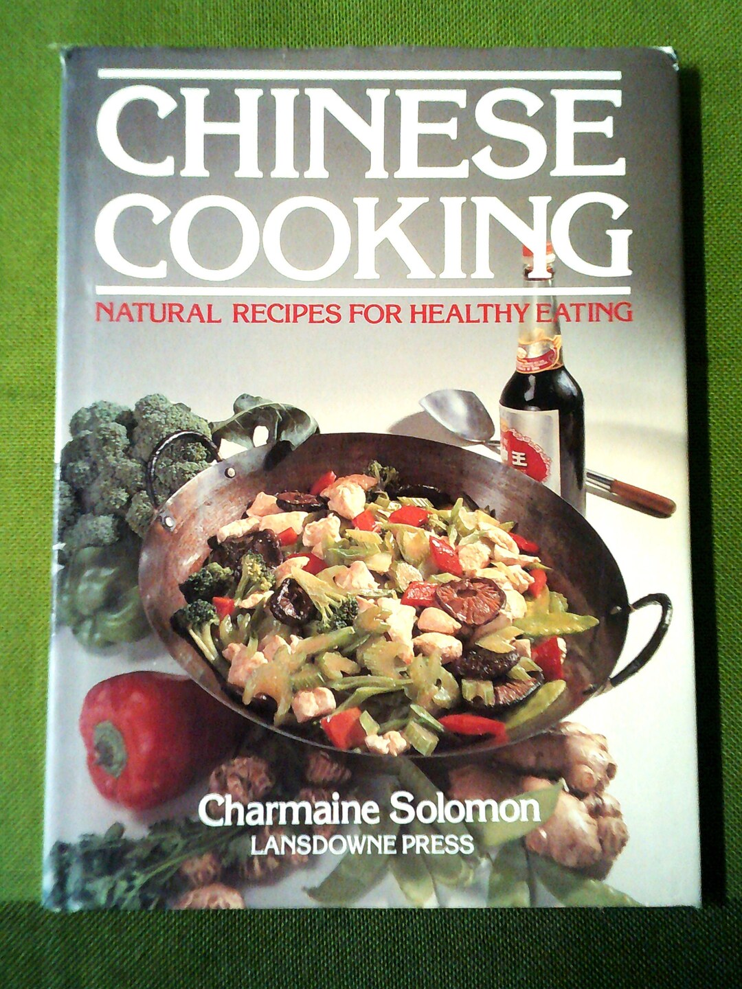 Chinese Cooking: Natural Recipes for Healthy Eating by Charmaine ...
