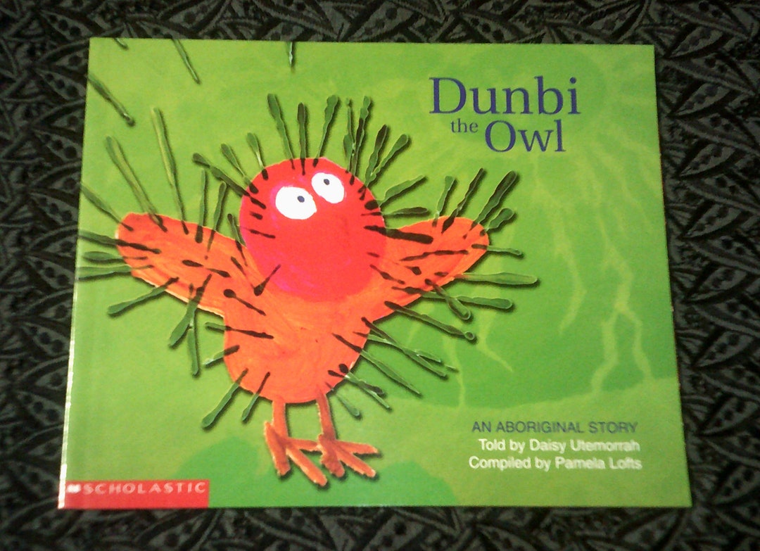 Dunbi the Owl - Told by Daisy Utemorrah/pamela Lofts - an Aboriginal ...