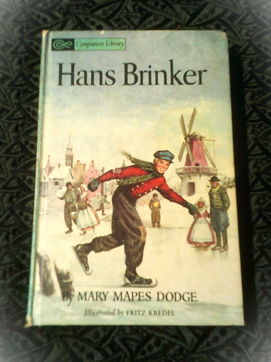 Hans Brinker by Mary Mapes Dodge or the Silver Skates - Companion ...
