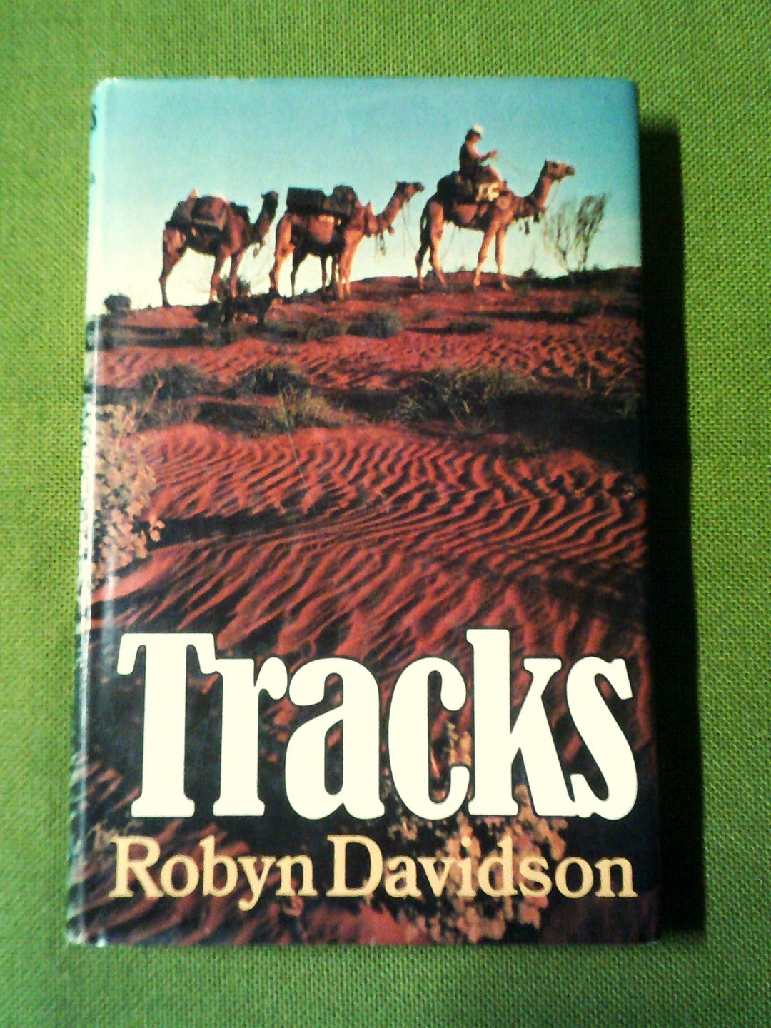Tracks by Robyn Davidson - First Edition - 1980 Vintage Hardcover - Pre ...