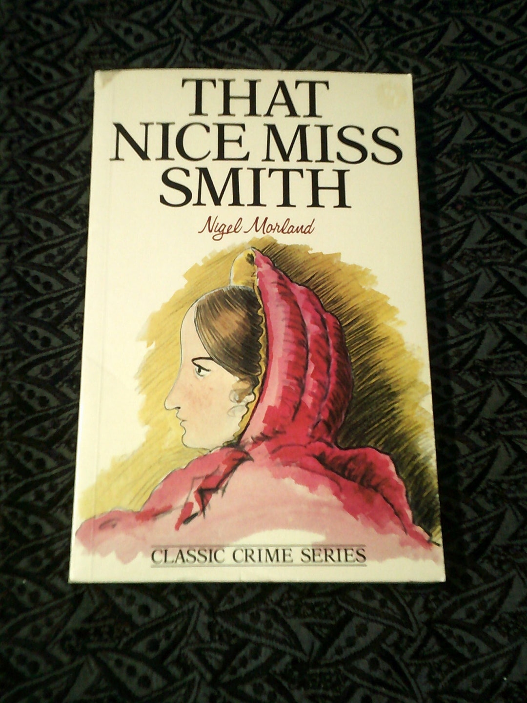 That Nice Miss Smith by Nigel Morland - Classic Crime Series - True ...