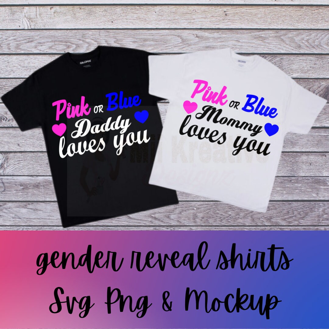 Camisas de revelación de género svg / mamá rosa o azul te ama, papá te ...