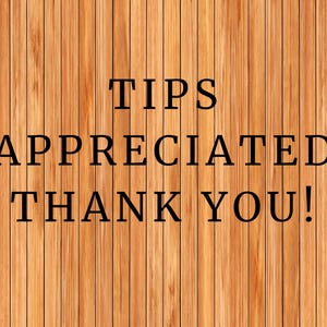 Tips Appreciated, Thank You - Etsy