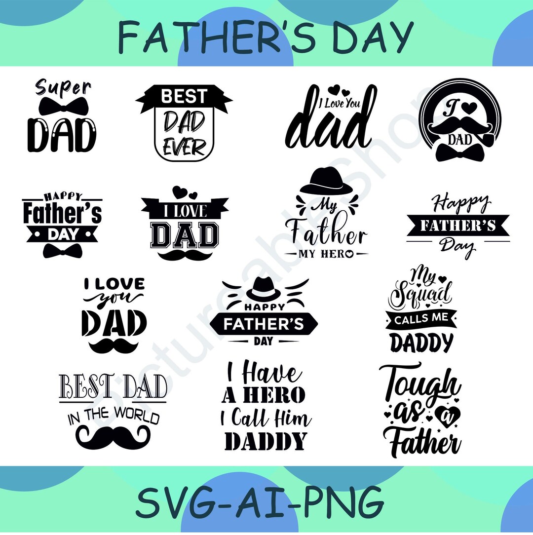 Father's Day Pack 14 Pictures, Father's Day, Father's Day SVG, Quotes ...