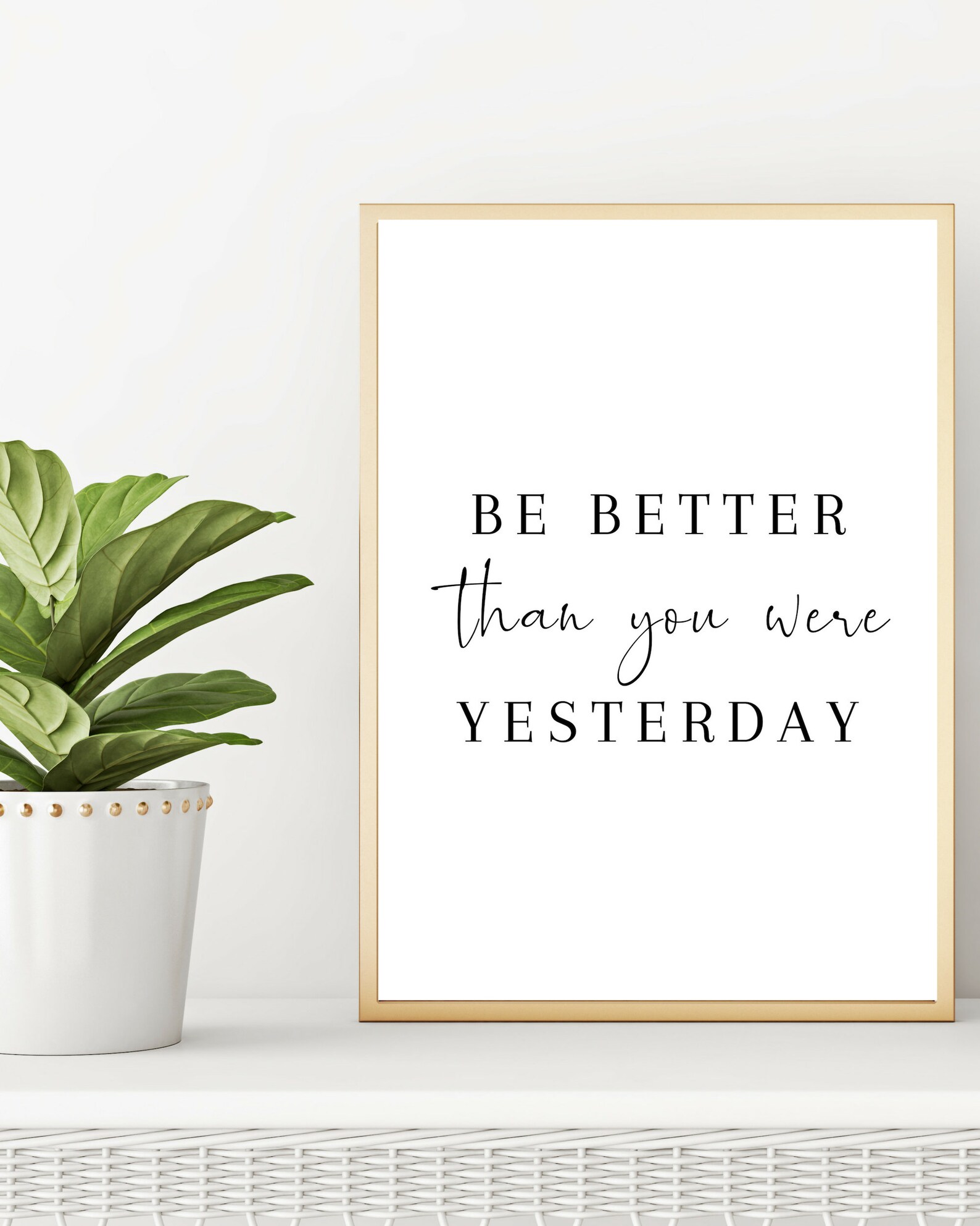 Inspirational Wall Art Be Better Than You Were Printable - Etsy