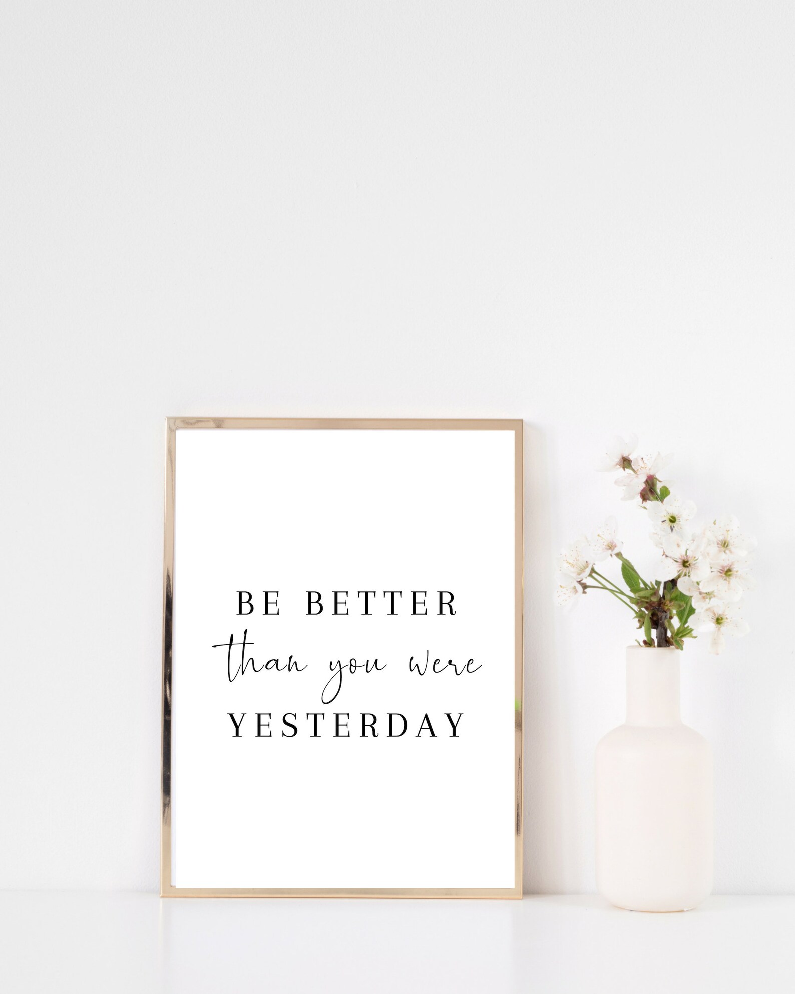 Inspirational Wall Art Be Better Than You Were Printable - Etsy