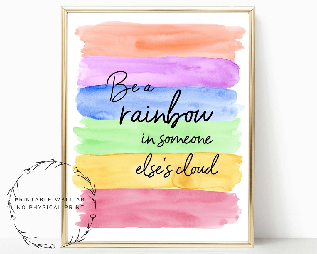 Classroom Decor, Be a Rainbow, Mental Health Print, Inspirational Wall ...
