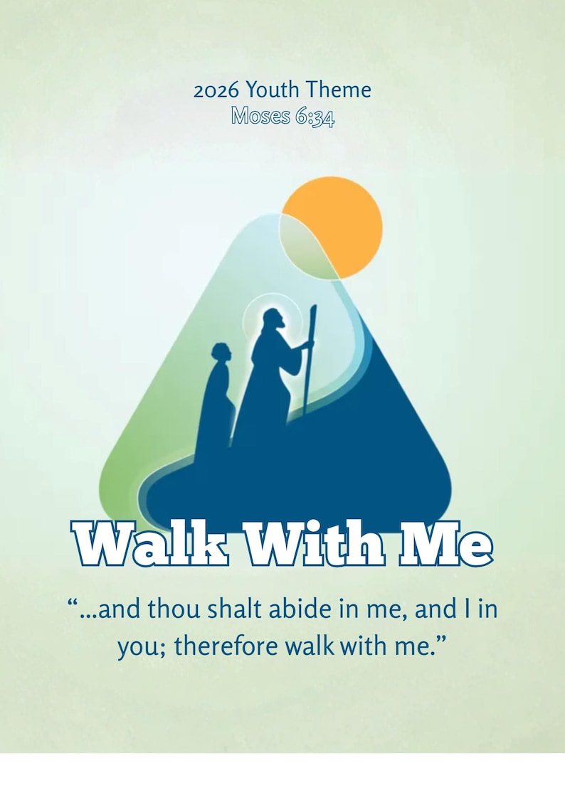 2026 LDS Youth Theme Poster | “walk With Me” Printable | Moses 6:34 ...