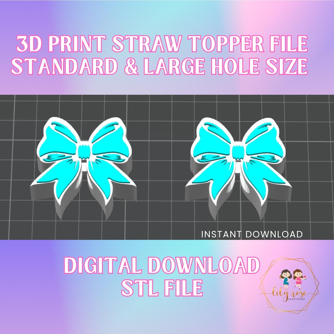 Bow Straw Topper STL File, 3D Print Straw Topper Digital Download - Etsy